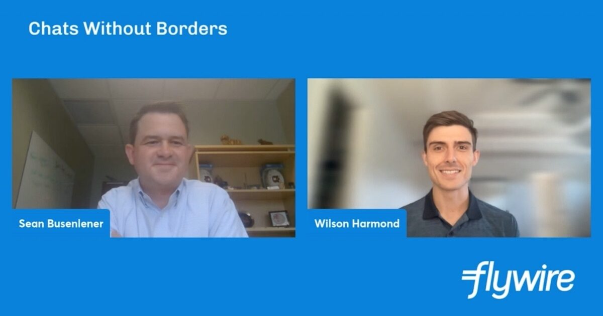 Chats Without Borders: Sean Busenlener | Flywire