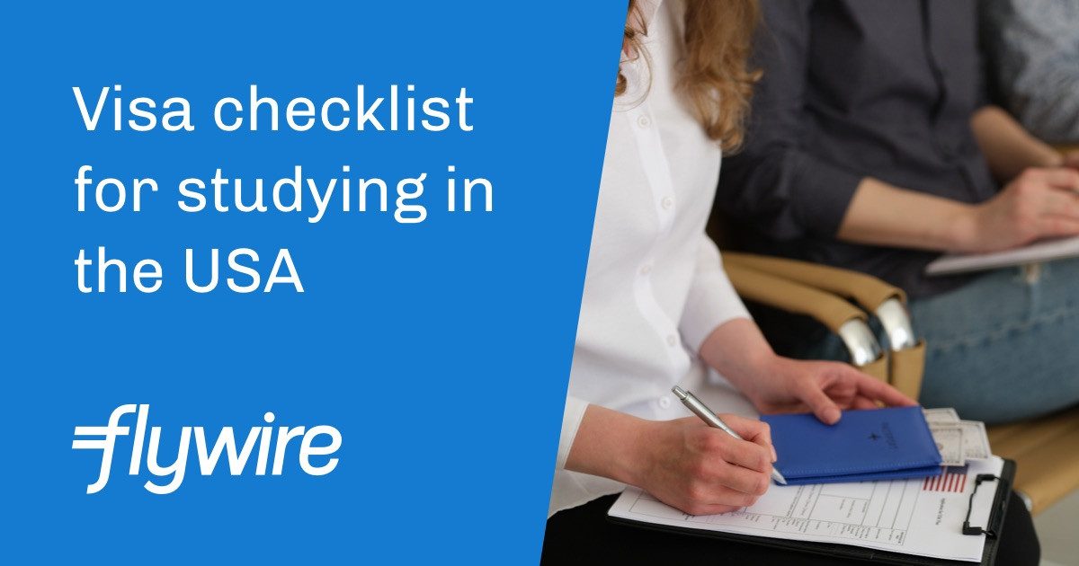 Visa checklist for studying in the USA | Flywire